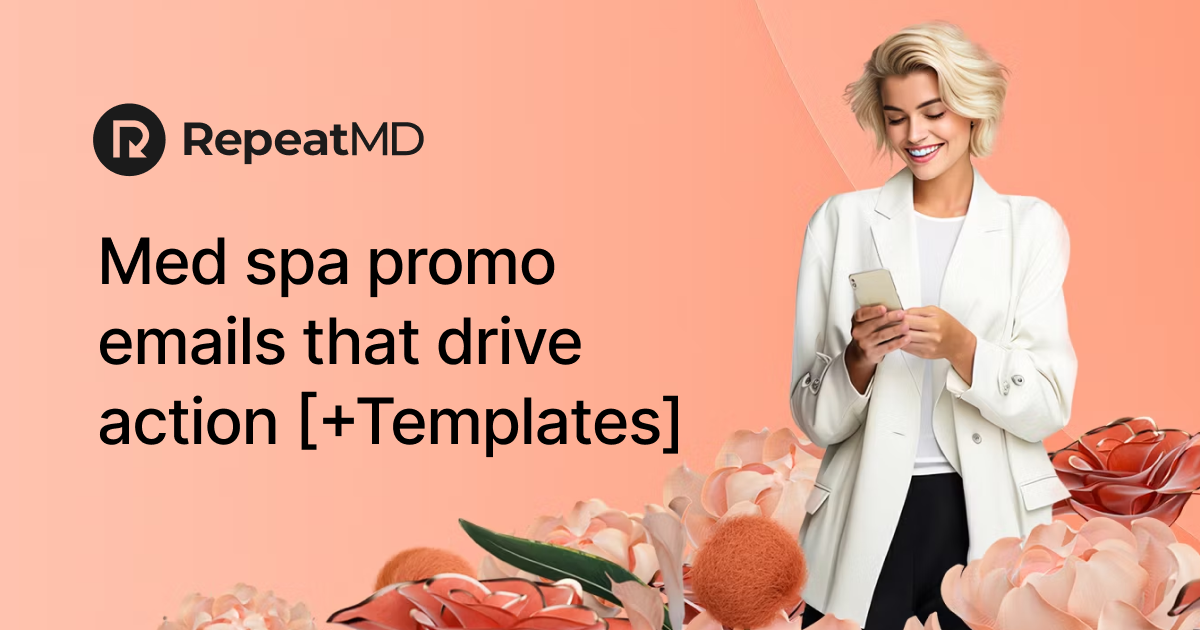 Med spa promo emails that drive action [+Templates]