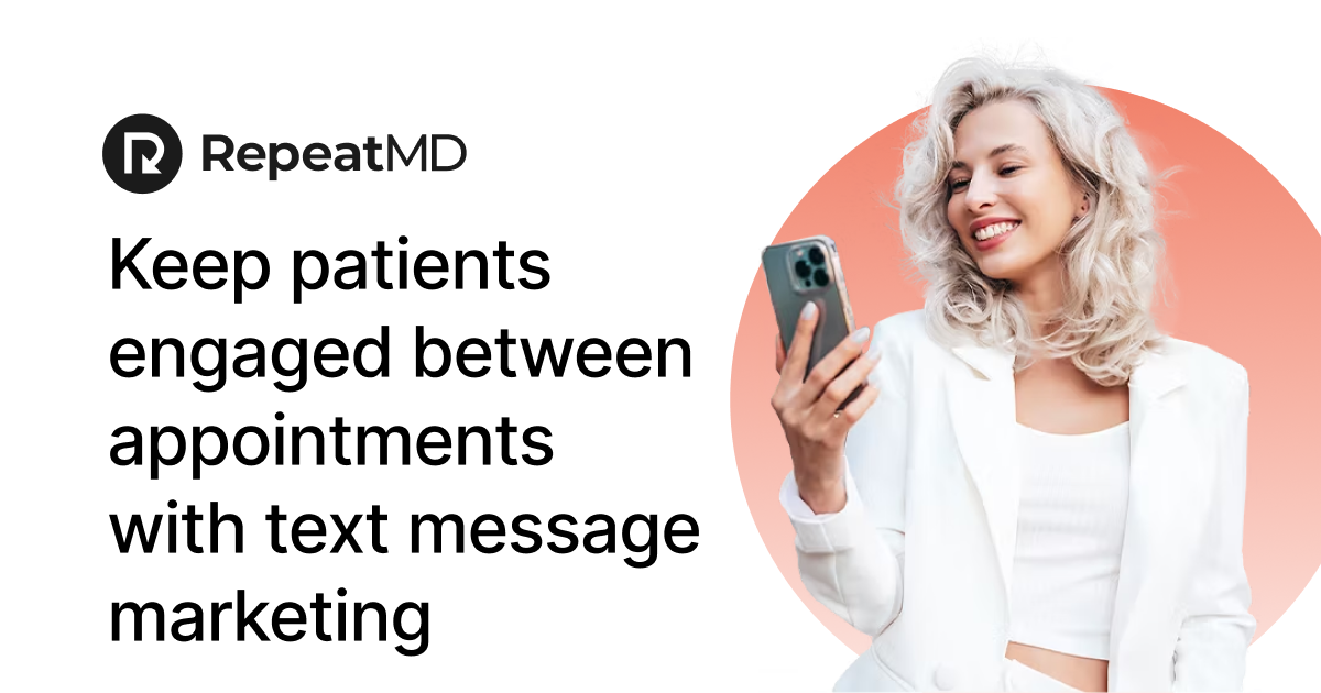 Keep patients engaged between appointments with text message marketing